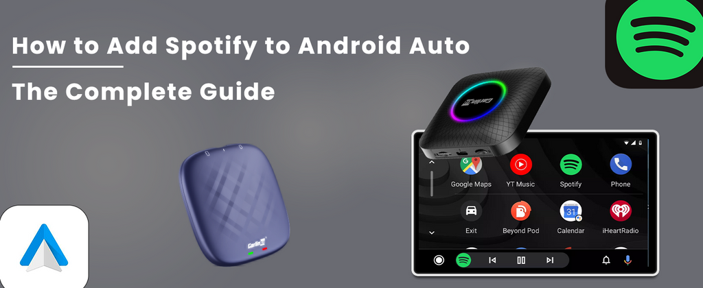 How to Add Spotify to Android Auto: The Complete Guide – Carlinkit Mall